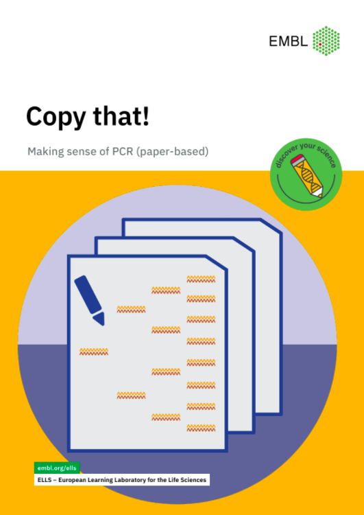 “Copy that!- making sense of PCR” (paper-based) – EMBL ELLS