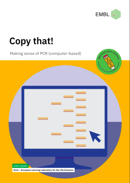 Copy that!- making sense of PCR (computer-based) – EMBL ELLS